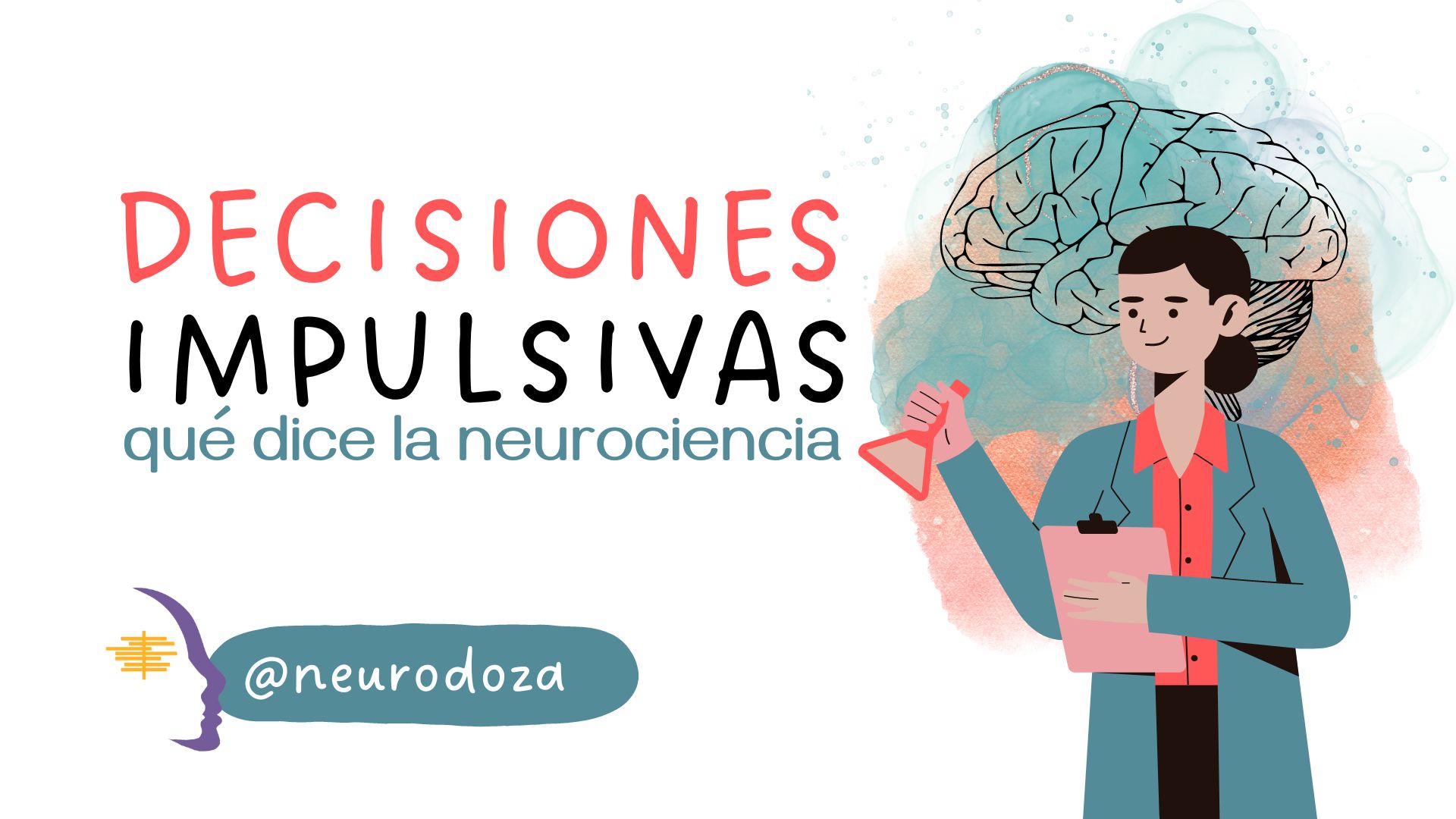 Neurociencia detrás de las decisiones impulsivas - NeuroDoza