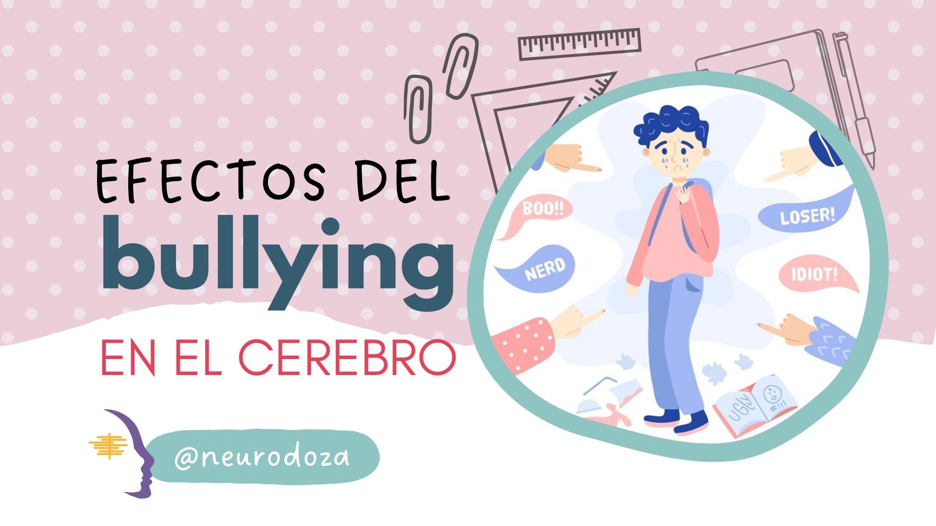 4 efectos del bullying escolar en el cerebro - NeuroDoza